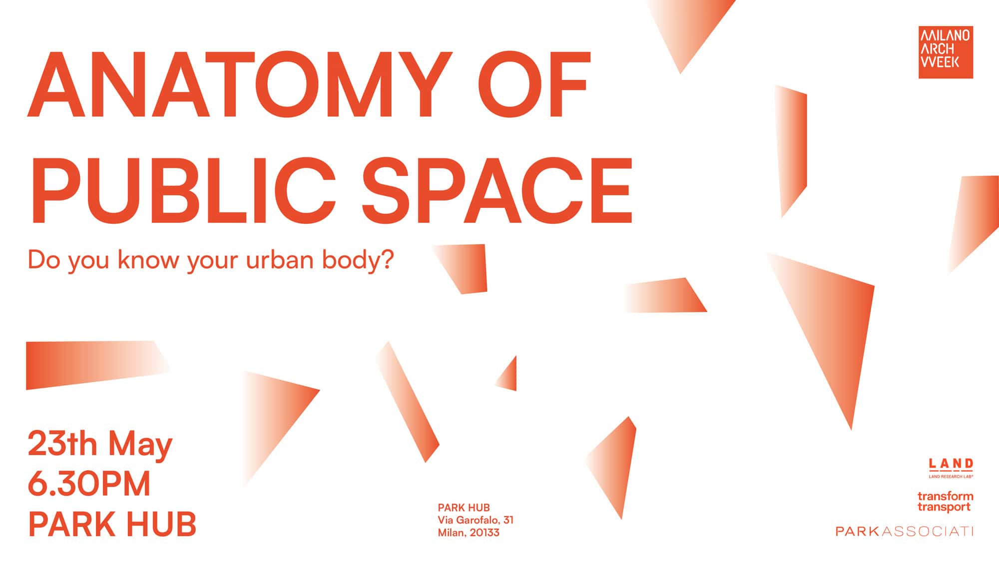 Milano Arch Week - Anatomy of Public Space: Do You Know Your Urban Body ...